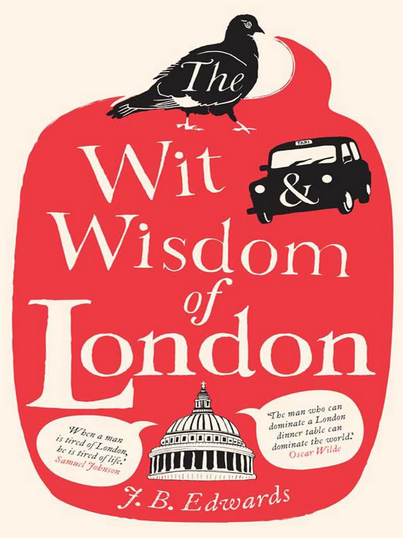 Book Review: The Wit And Wisdom Of London | Londonist